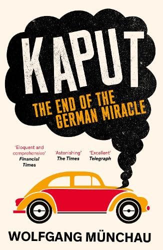 Kaput - The End of the German Miracle | Book reviews | SPE