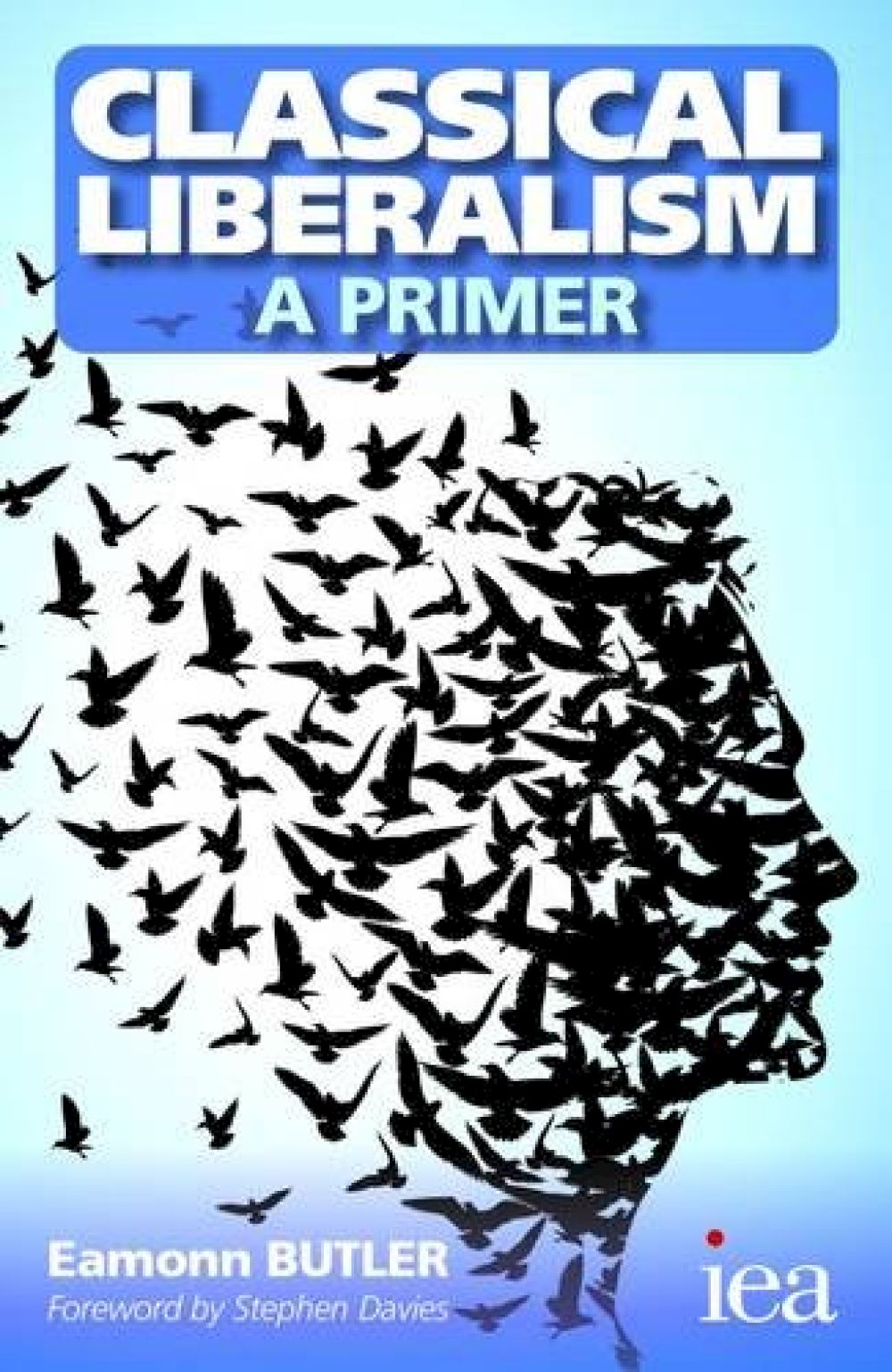 Classical Liberalism: A primer | Book reviews | SPE