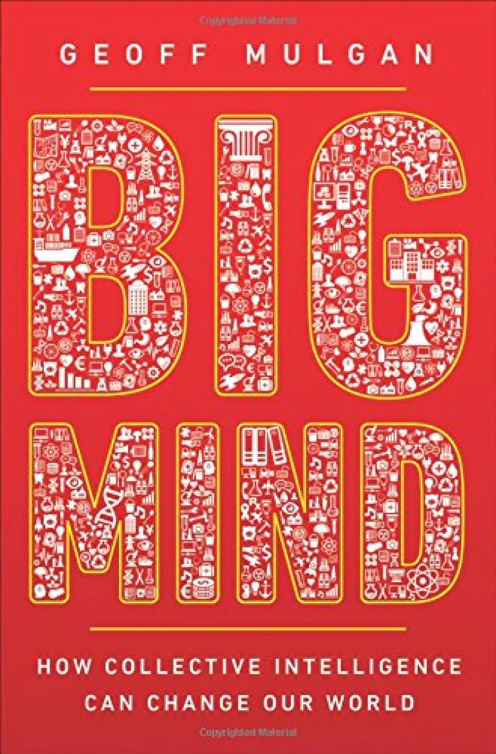Big Mind - How collective intelligence can change our world | Book ...